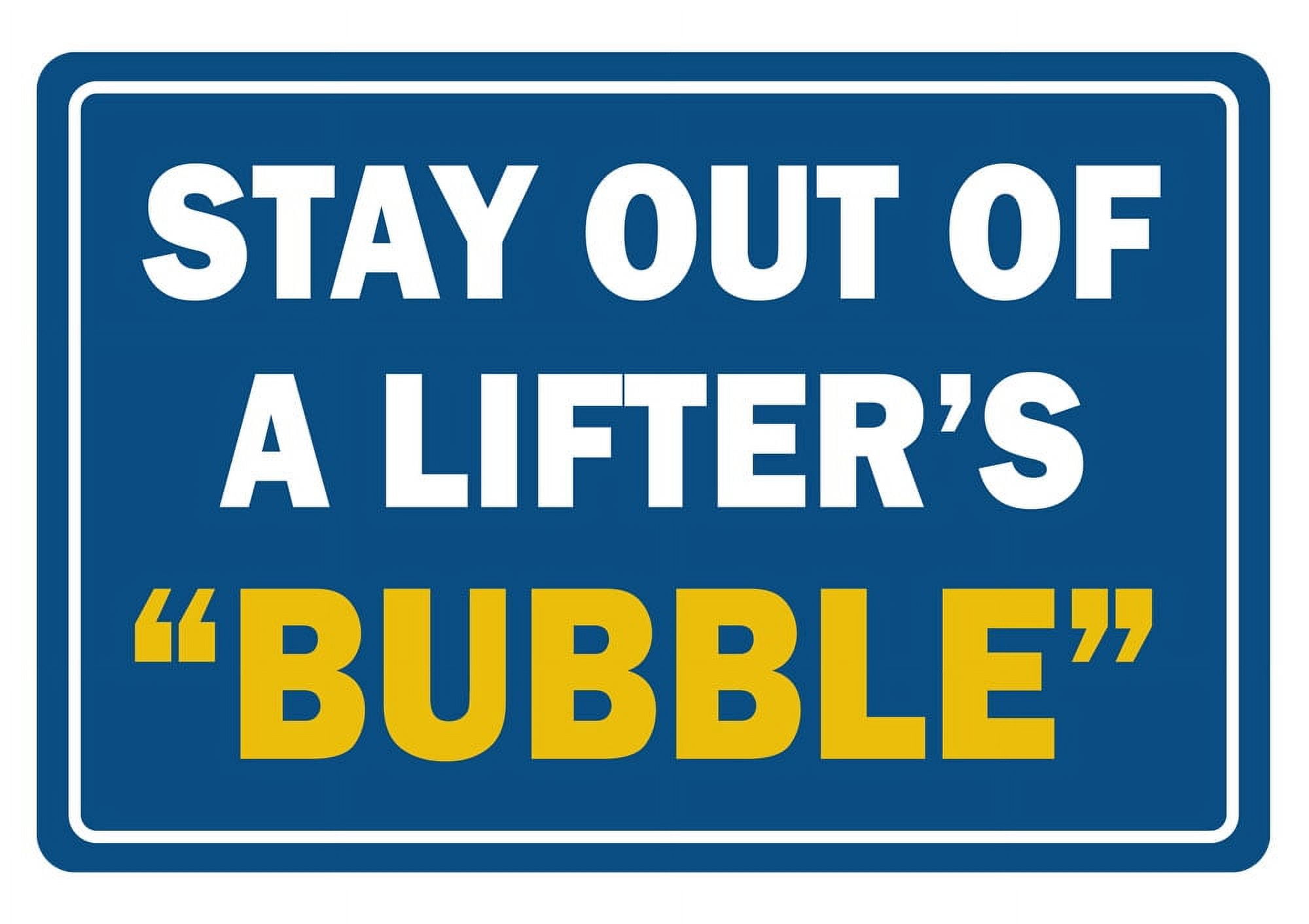 Classic Framed Plus Stay Out Of A Lifter’s “Bubble” Door or Wall Sign ...