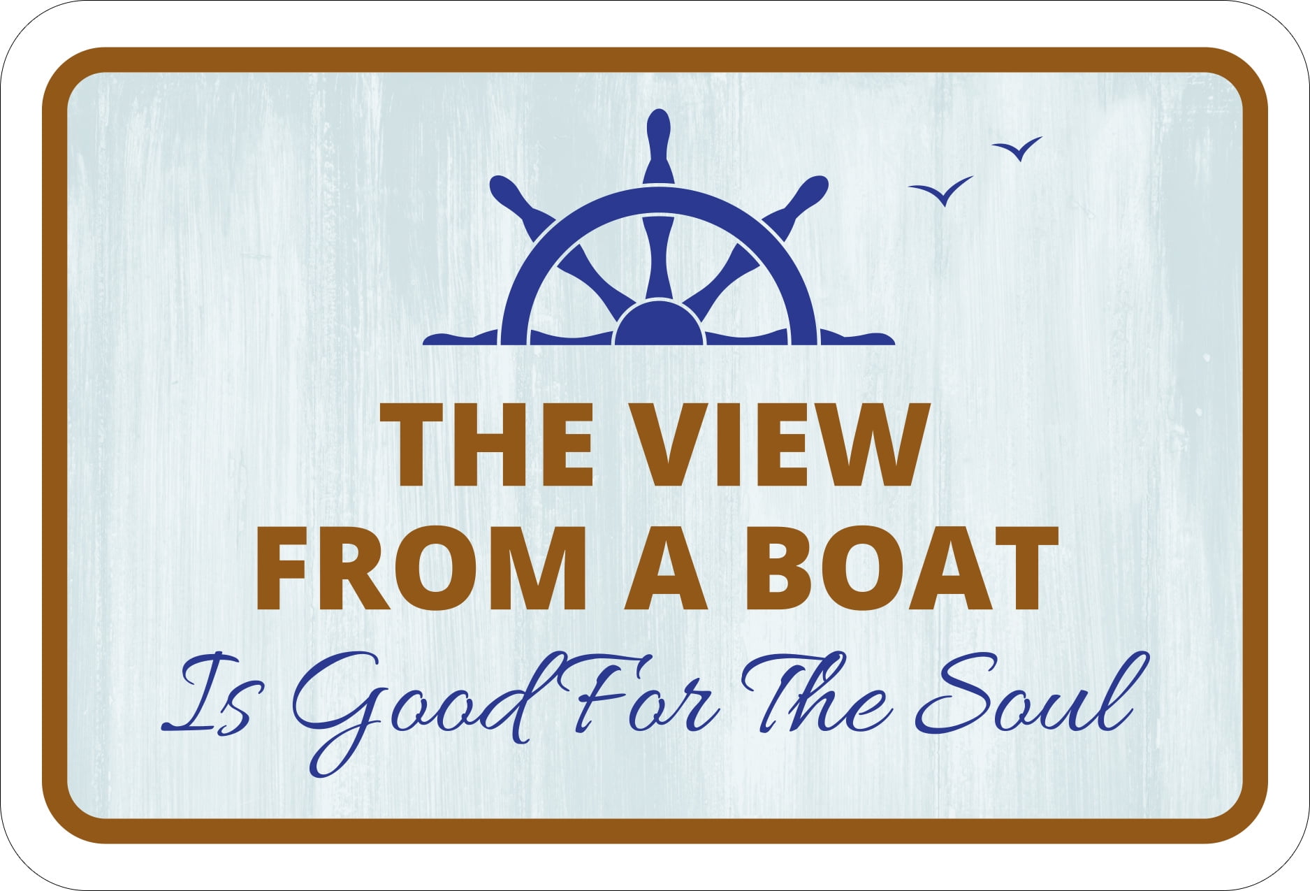 Classic Framed Plus The View From a Boat is Good For The Soul Wall or ...