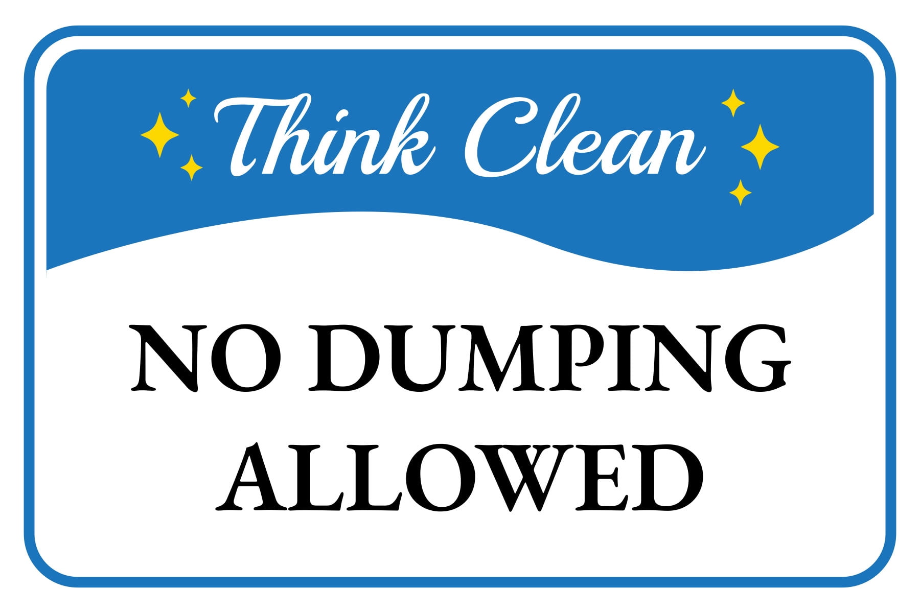 Classic Framed Plus Think Clean No Dumping Allowed Door or Wall Sign ...