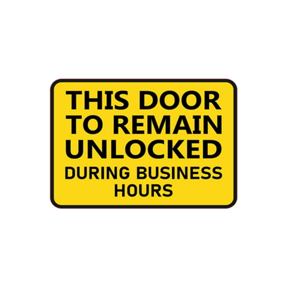Door Must Remain Unlocked Sign
