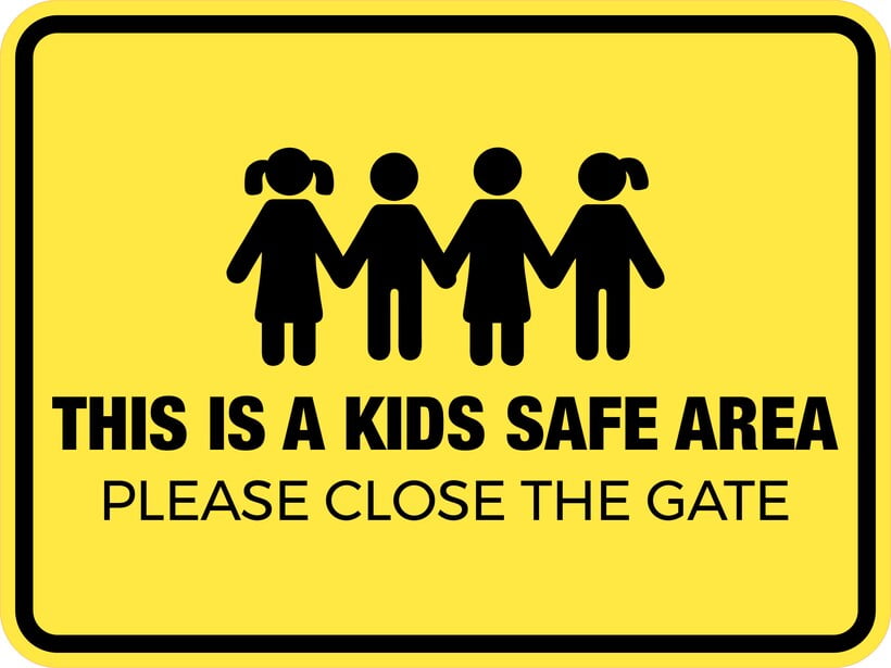 Classic Framed Plus This Is A Kids Safe Area Please Close The Gate Wall ...
