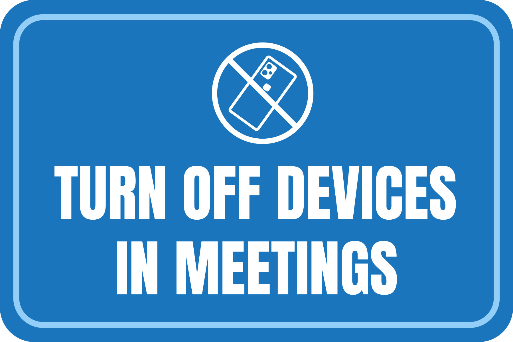 Classic Framed Plus Turn Off Devices in Meetings Wall or Door Sign ...