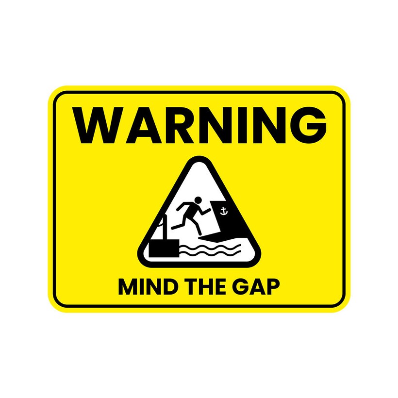 Classic Framed Plus Warning Mind The Gap Door or Wall Sign Boats ...