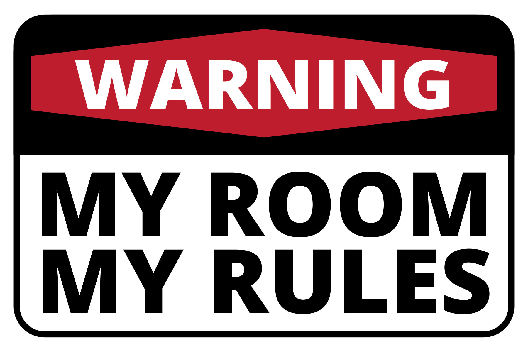 Classic Framed Plus Warning My Room My Rules Wall or Door Sign | Funny ...