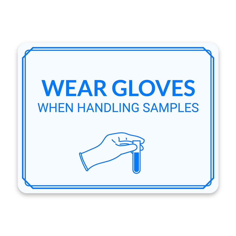 Classic Framed Plus Wear Gloves When Handling Samples Door or Wall Sign ...