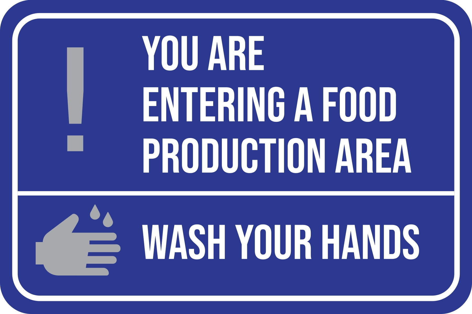 Classic Framed Plus You Are Entering A Food Production Area Wash Your ...