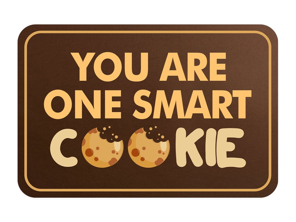 Classic Framed Plus You Are One Smart Cookie Door or Wall Sign | Funny ...