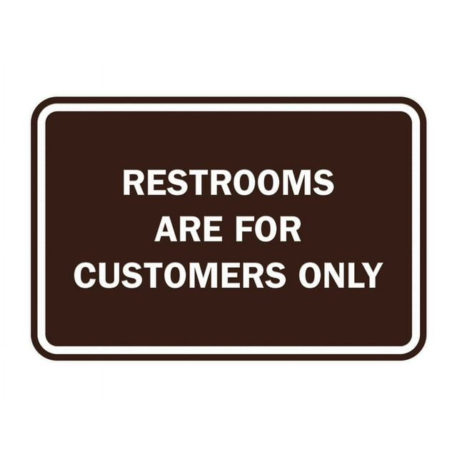 Classic Framed Restrooms are for customers only Sign (Dark Brown ...