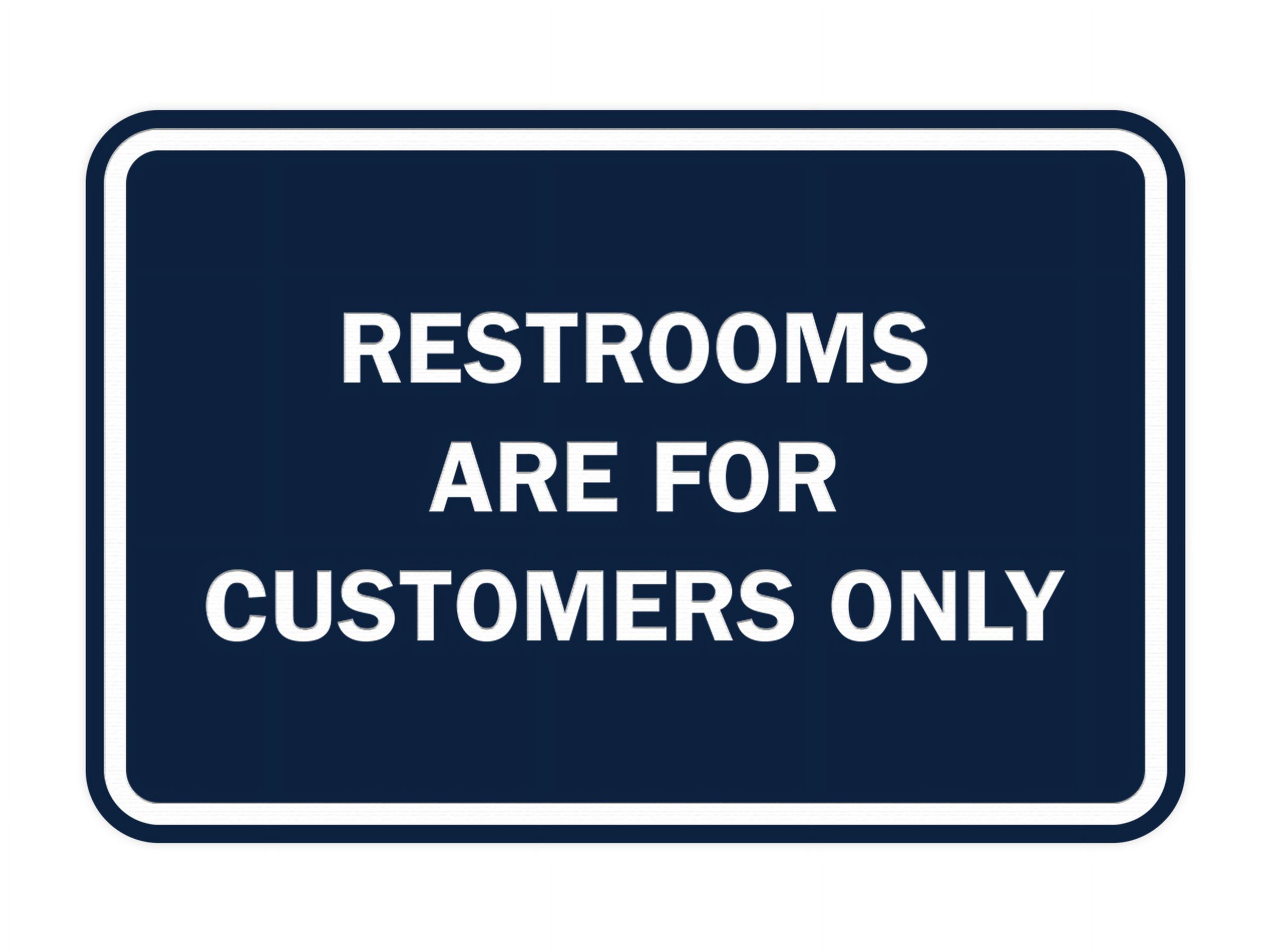 Classic Framed Restrooms are for customers only Sign (Navy Blue / White ...