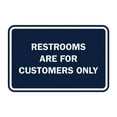 Classic Framed Restrooms are for customers only Sign (Navy Blue / White ...
