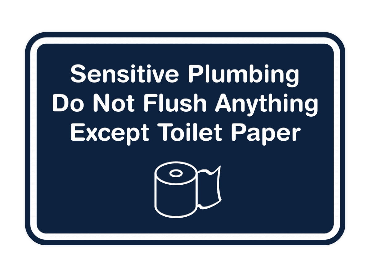 Classic Framed Sensitive Plumbing Do Not Flush Anything Except Toilet ...