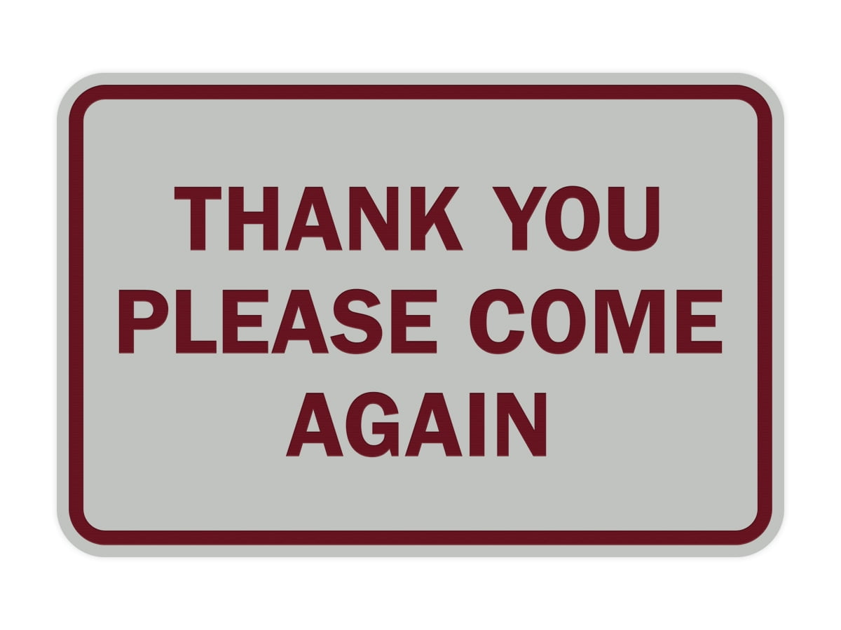 Classic Framed Thank You Please Come Again Sign (Light Grey / Burgundy ...