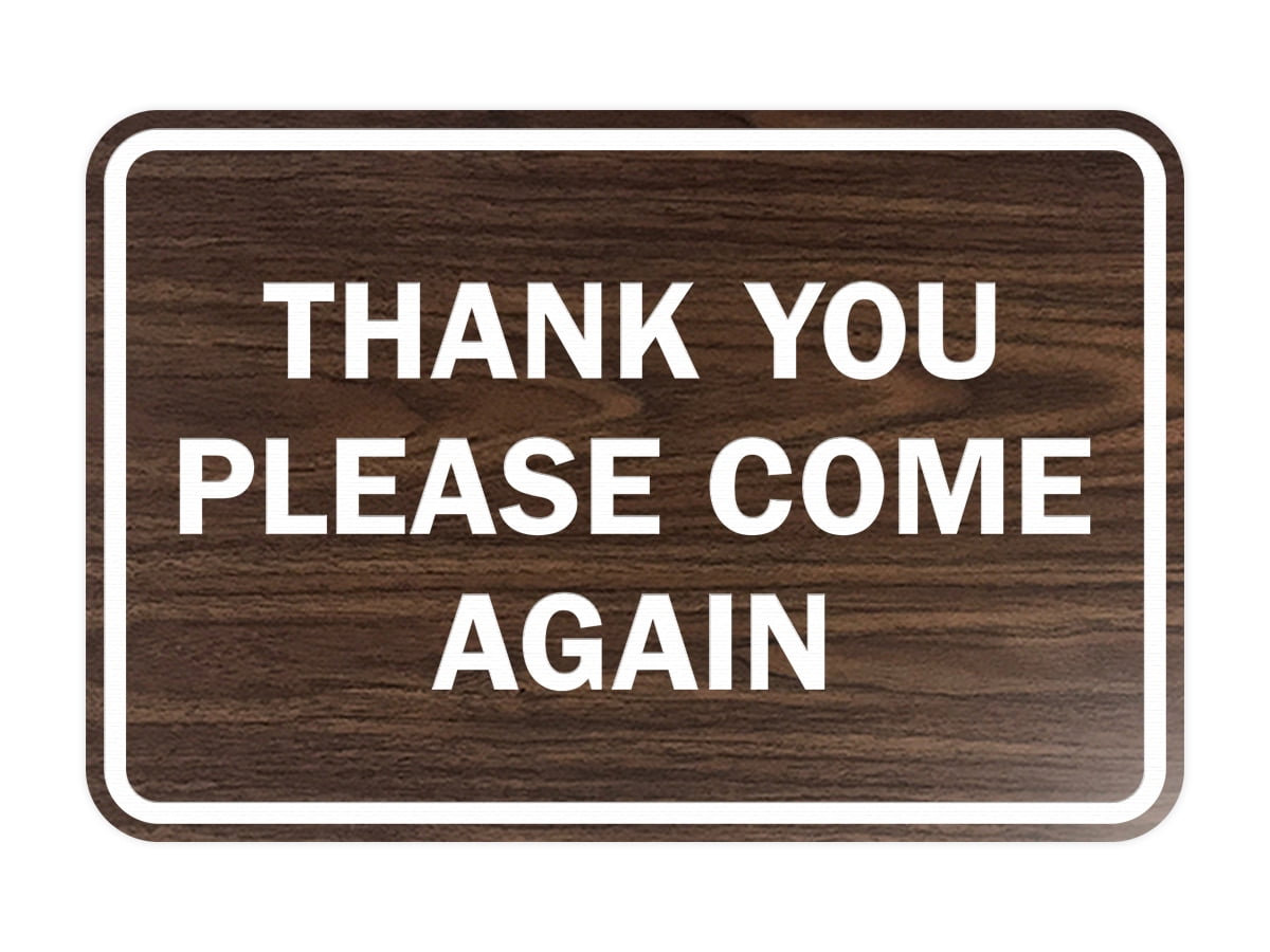 Classic Framed Thank You Please Come Again Sign (Walnut) - Medium ...