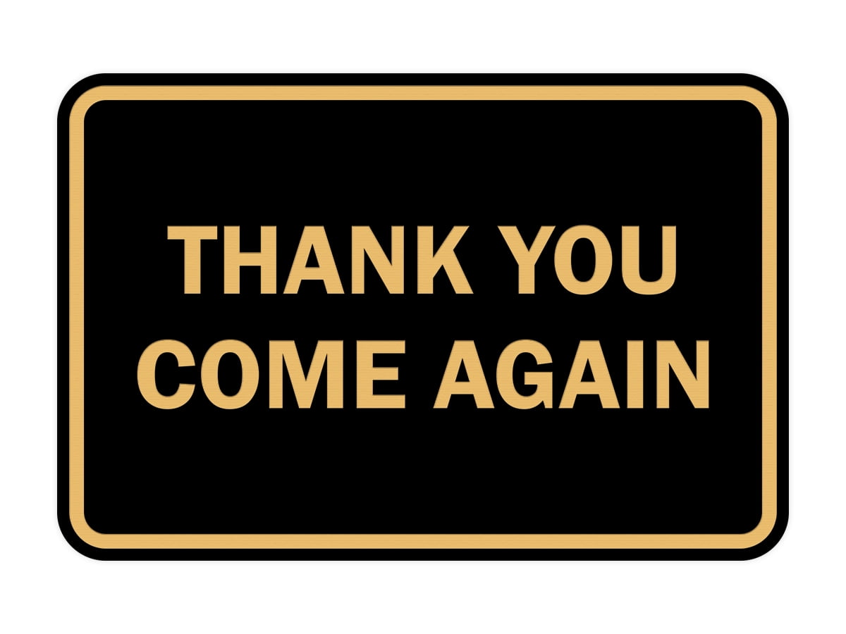 Classic Framed Thank you come again Sign (Black Gold) - Large - Walmart.com