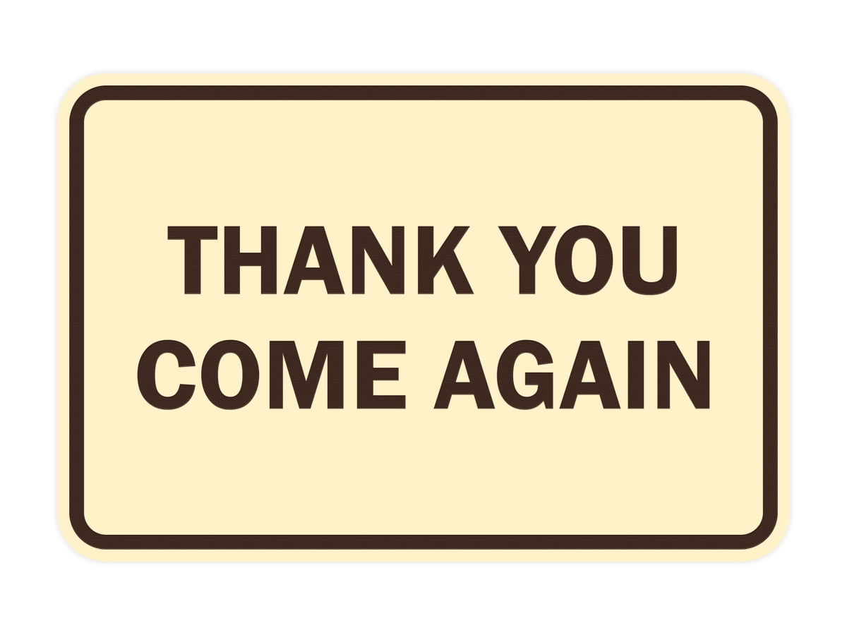 Classic Framed Thank you come again Sign (Ivory/Dark Brown) - Large ...