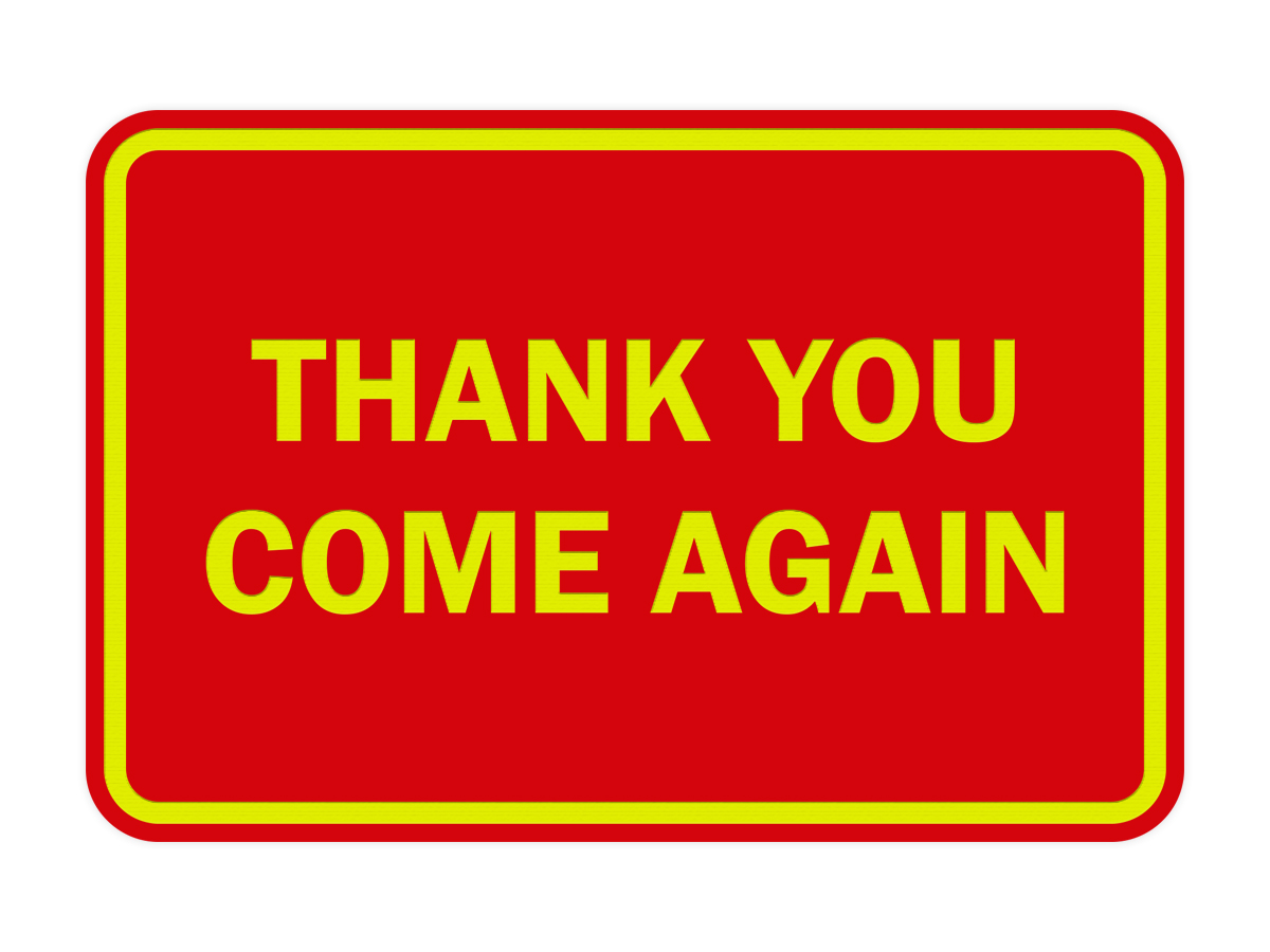 Classic Framed Thank you come again Sign (Red/Yellow) - Medium ...