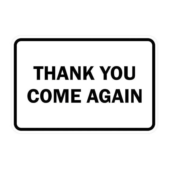 Classic Framed Thank you come again Sign (White) - Small - Walmart.com
