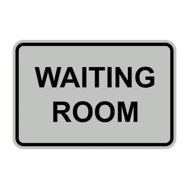 Classic Framed Waiting Room Sign (Lt Gray) - Medium - Walmart.com