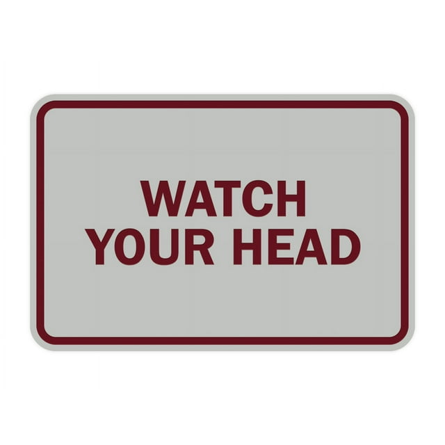 Classic Framed Watch Your Head Sign (Light Grey / Burgundy) - Large ...