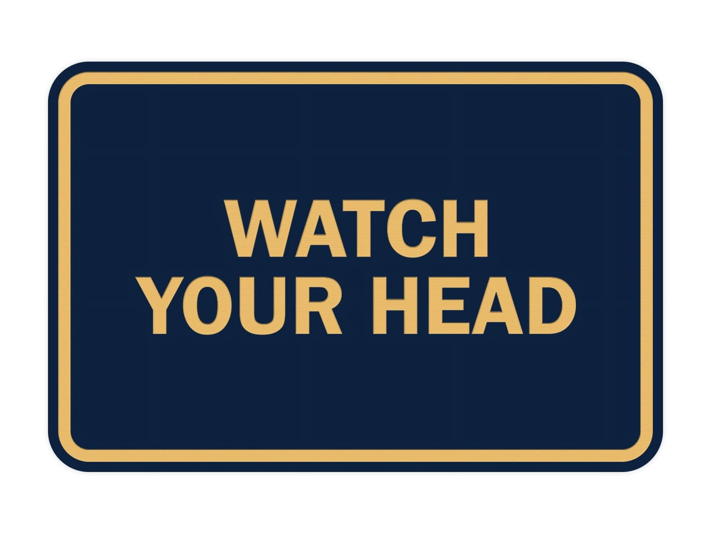 Classic Framed Watch Your Head Sign (Navy Blue/Gold) - Medium - Walmart.com