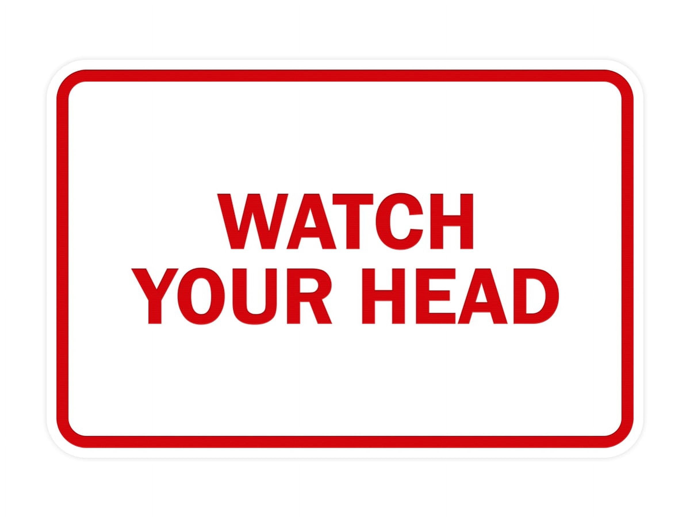 Classic Framed Watch Your Head Sign (White/Red) - Large - Walmart.com