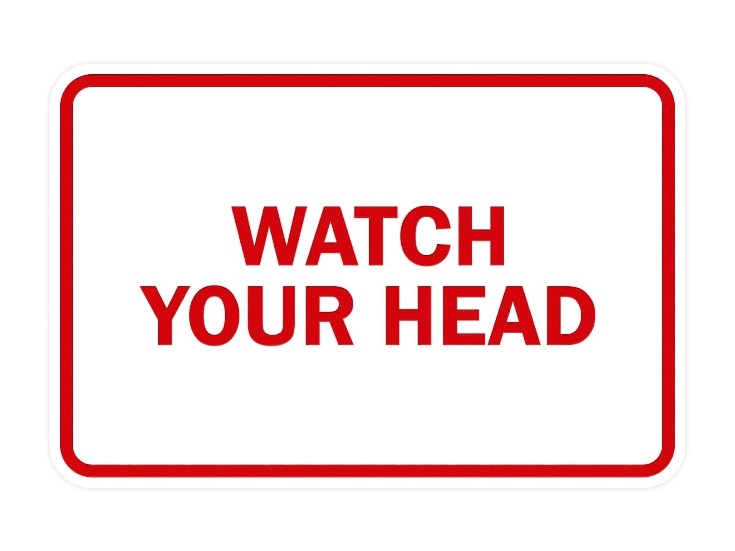 Classic Framed Watch Your Head Sign (White/Red) - Small - Walmart.com