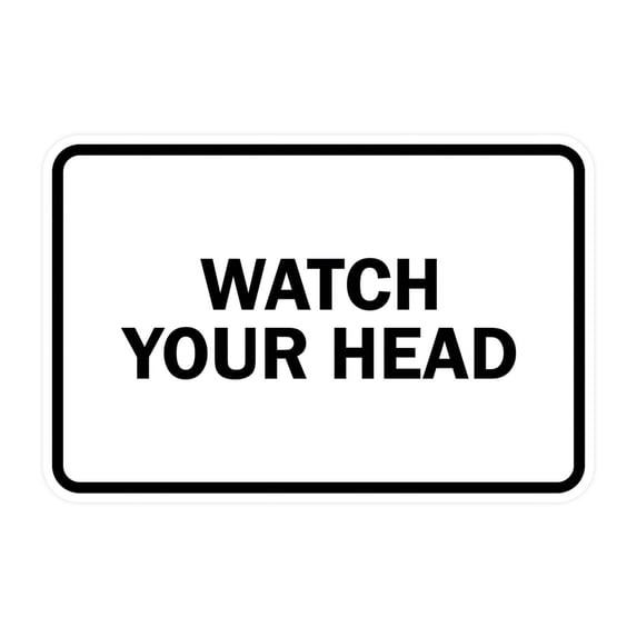 Classic Framed Watch Your Head Sign (White) - Small - Walmart.com