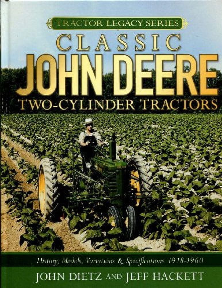 Pre-Owned Classic John Deere Two-cylinder Tractors: History, Models ...