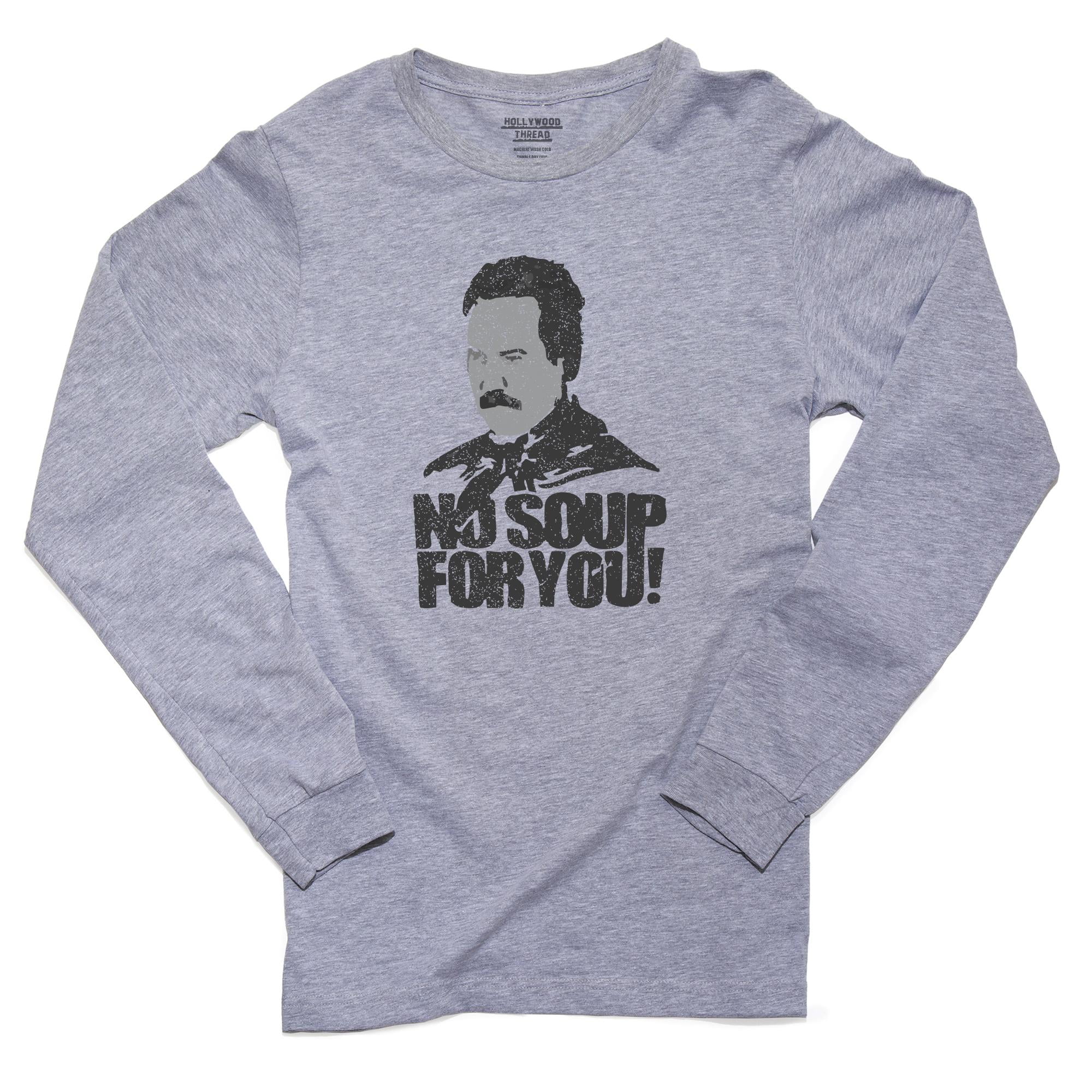 Classic No Soup For You Soup Nazi Men S Long Sleeve Grey T Shirt