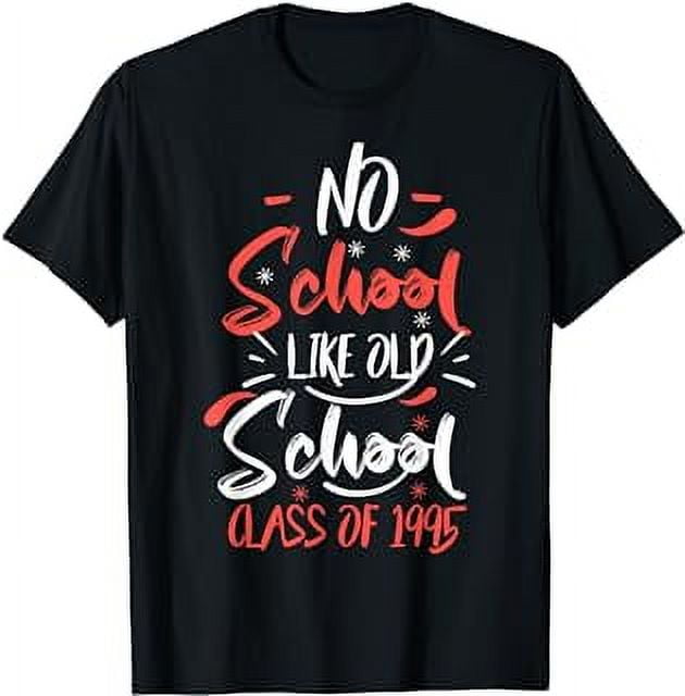 Classic Old School Class of 1995 High School Senior Reunion T-Shirt ...