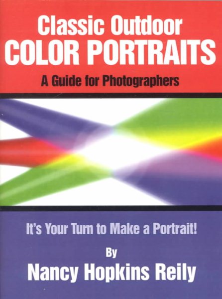 Pre-Owned Classic Outdoor Color Portraits : A Guide for Photographers ...