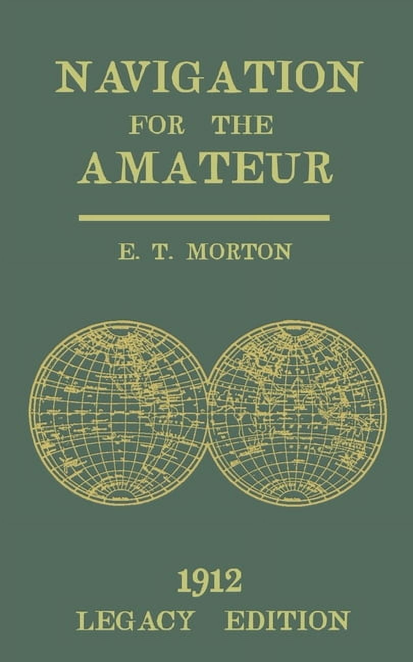 The Classic Outing Handbooks Collection Navigation for the Amateur ...