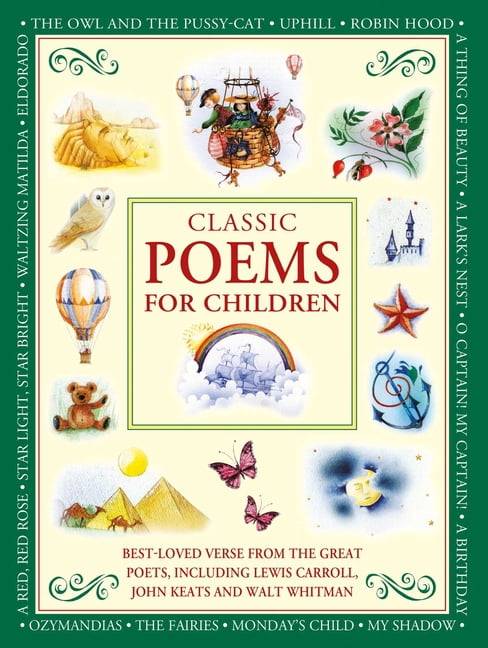 Classic Poems for Children: Best-Loved Poems from the Great Poets ...