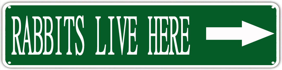 Classic Rabbits Live Here Street Sign,Metal Road Sign For Indoor ...