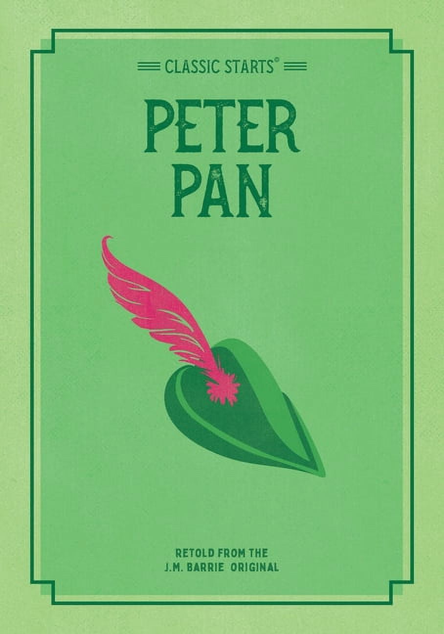 Classic StartsÂ®: Peter Pan (Classic StartsÂ® Series) - Walmart.com