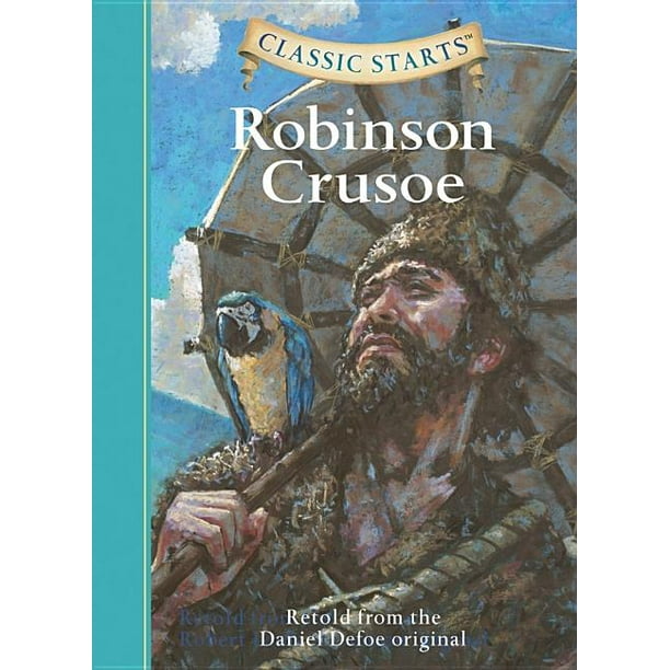 Classic Starts(r): Classic Starts(r) Robinson Crusoe (Hardcover ...