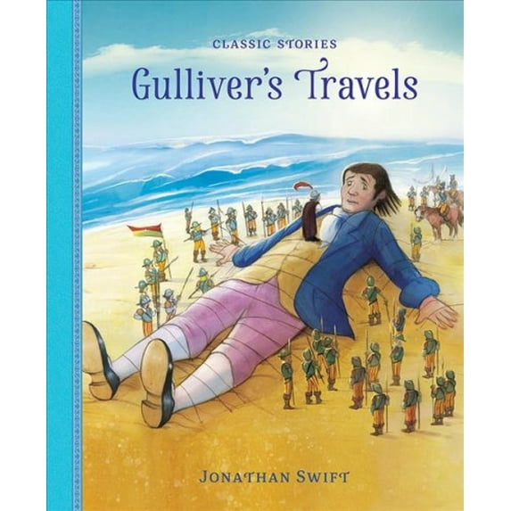 Classic Stories: Gulliver's Travels (Hardcover) - Walmart.com