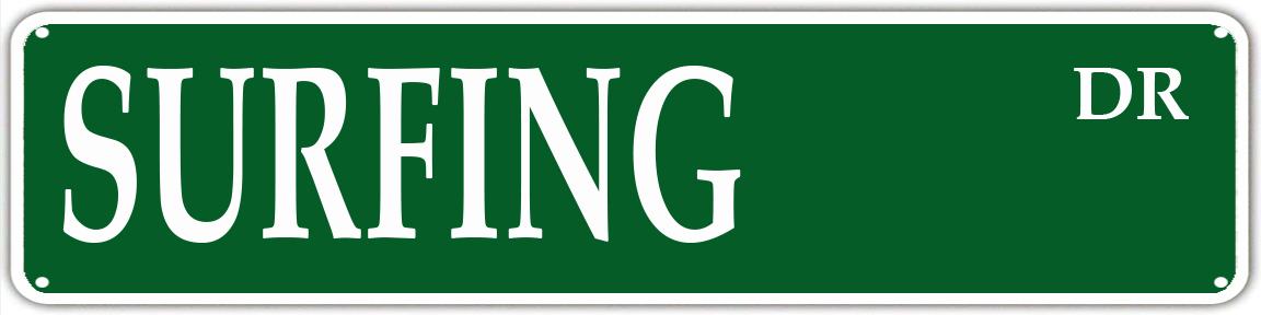 Classic Surfing Dr Street Sign,Metal Road Sign For Indoor/Outdoor Home ...