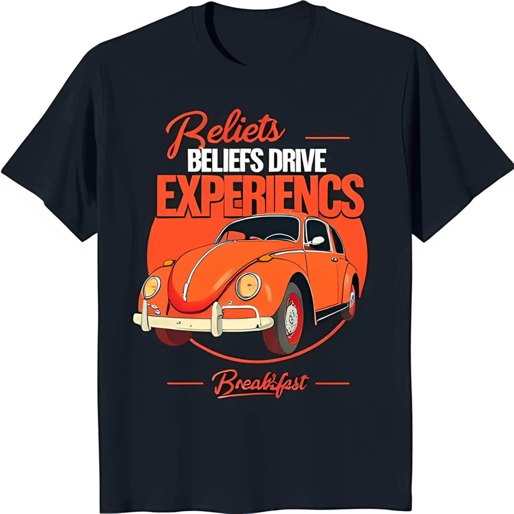 Classic T-Shirt 'Beliefs Drive Experiences' Design - Walmart.com