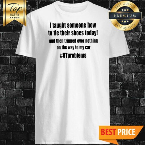 Classic TShirts The Perfect Choice for Basic Fashion Styles, Funny Occupational Therapy Quote ...