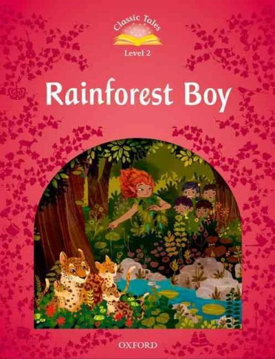 Classic Tales: Level 2: Rainforest Boy 2 Rev ed - Walmart.com