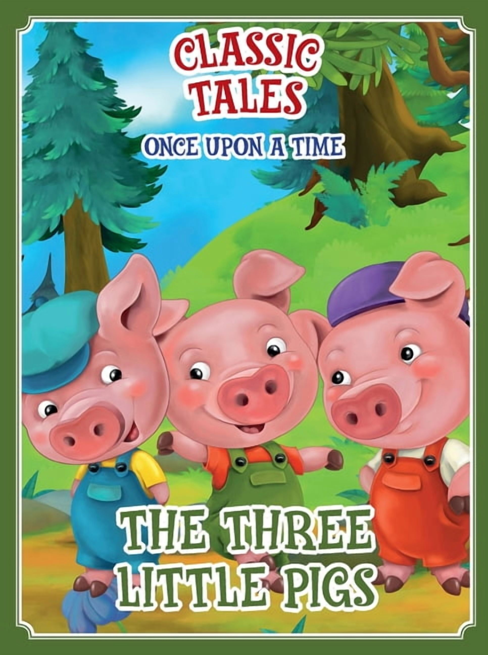 Classic Tales Once Upon a Time Three Little Pigs (Paperback) - Walmart.com