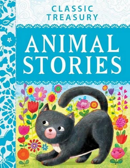 Classic Treasury Animal Stories : An Enchanting Animal Story Book for ...