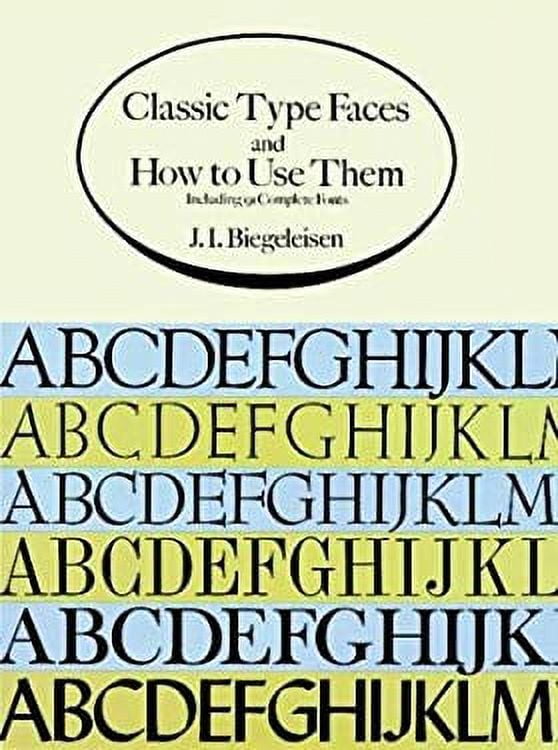 Pre-Owned Classic Type Faces and How to Use Them : Including 91 ...