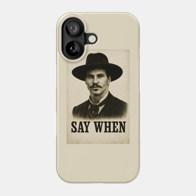 Classic Western Movie Showdown 'Say When' Quote Graphic Case for iPhone ...