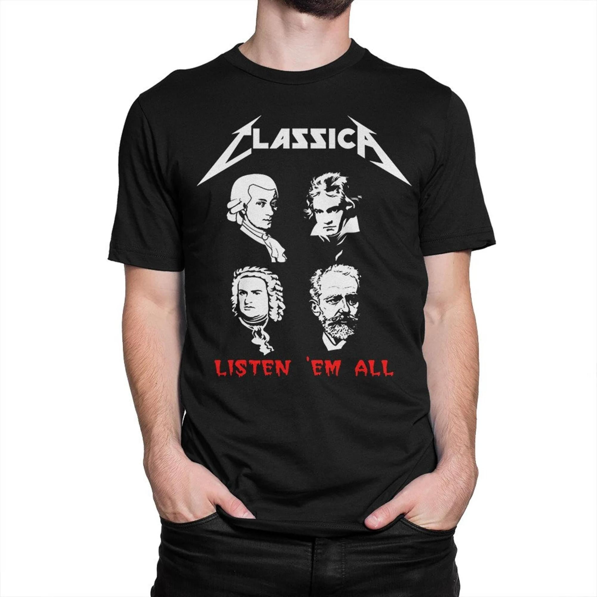 Classica Listen Em All Funny Rock Shirt, Mozart Beethoven Bach ...