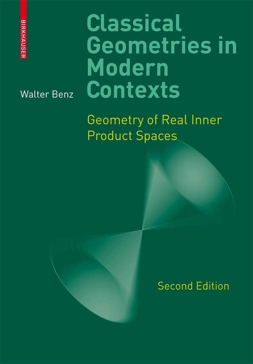 Classical Geometries in Modern Contexts: Geometry of Real Inner Product ...