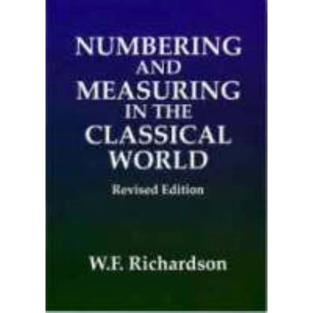 Bristol Phoenix Press Classical Handbook Numbering and Measuring in the ...