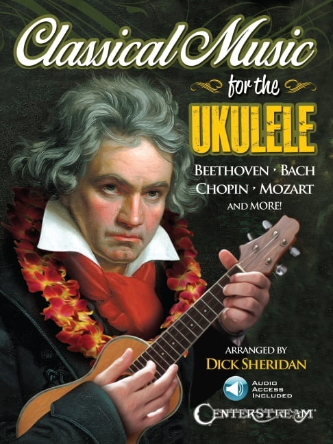 Classical Music for the Ukulele Book/Online Audio, (Paperback ...