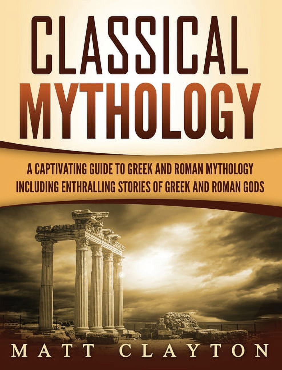 Classical Mythology: Captivating Stories of Greek and Roman Gods ...